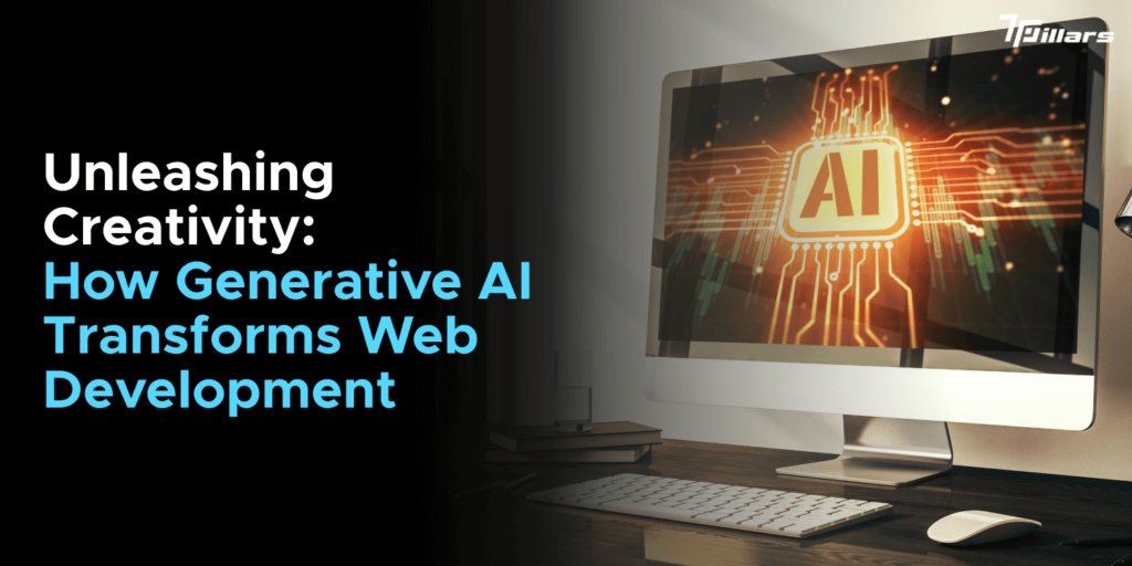 Unleashing Creativity: How Generative AI Transforms Web Development - 7 ...