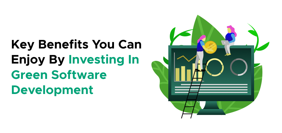 Benefits of Green Software Development