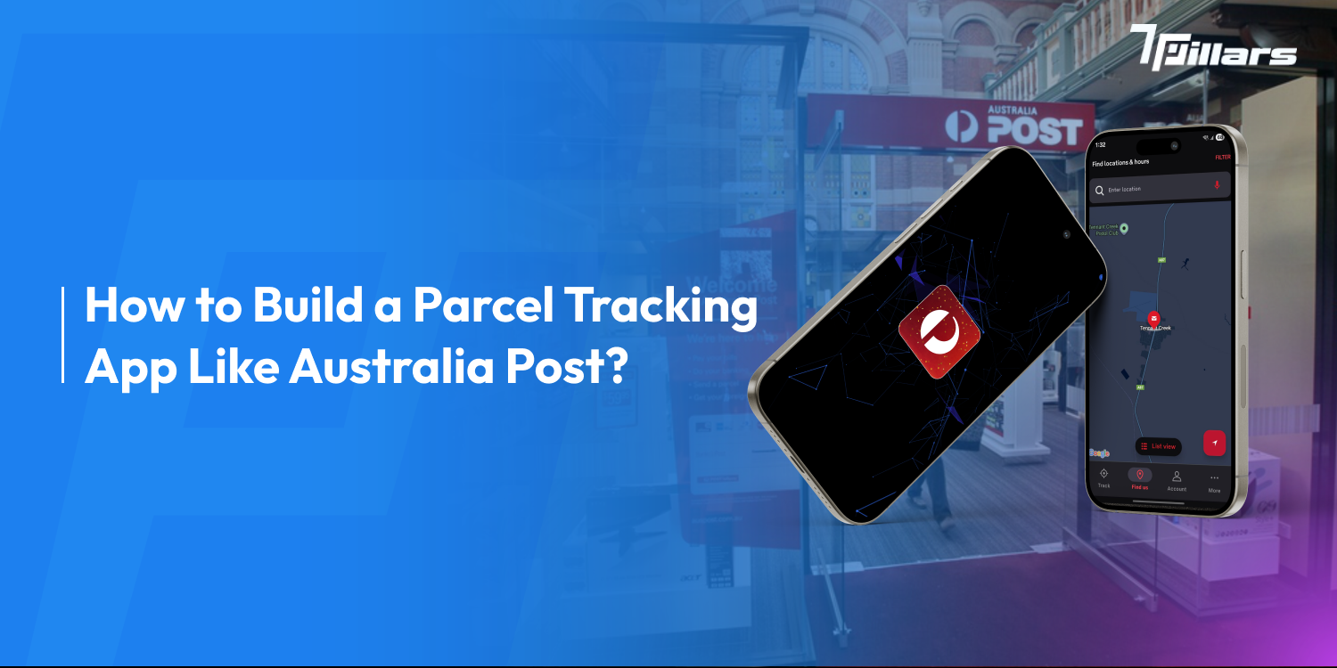 Parcel Tracking App Cost: Build an App Like Australia Post